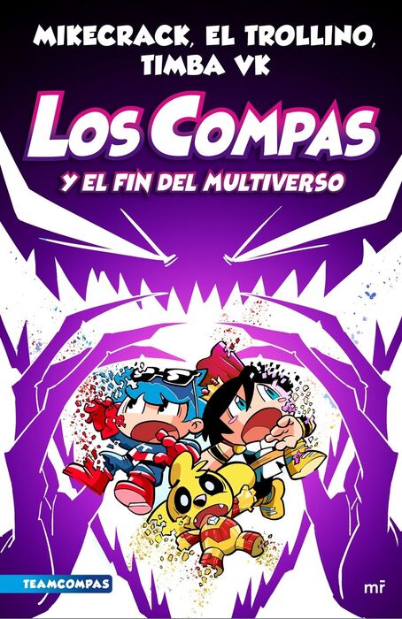 COMPAS 10. LOS COMPAS Y EL FIN DEL MULTIVERSO. MIKECRACK, EL TROLLINO Y TIMBA VK. Libro en papel ...